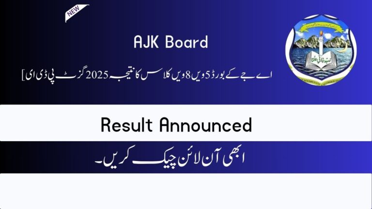 AJK Board 5th 8th Class Result 2025 Gazette PDF [ Link Out ]
