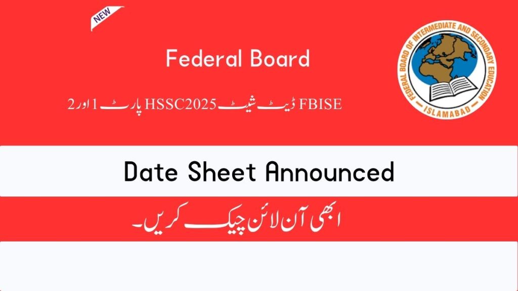 FBISE Date Sheet 2025 HSSC Part 1 and 2 [ Download PDF ]